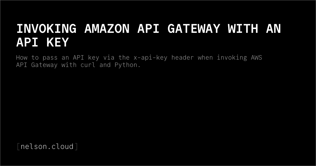 Invoking Amazon API Gateway with an API Key | Nelson Figueroa