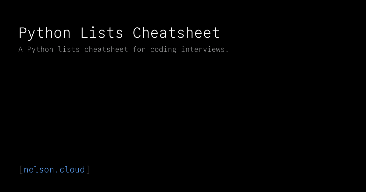 Python Lists Cheatsheet | Nelson Figueroa